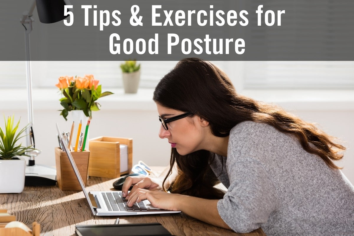 5 Tips & Exercises for Good Posture – Sweat Shaper